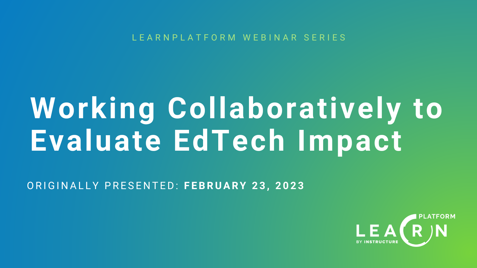 Working Collaboratively to Evaluate EdTech Impact | Instructure